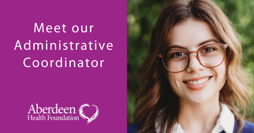 Meet our Administrative Coordinator - Aberdeen Health Foundation